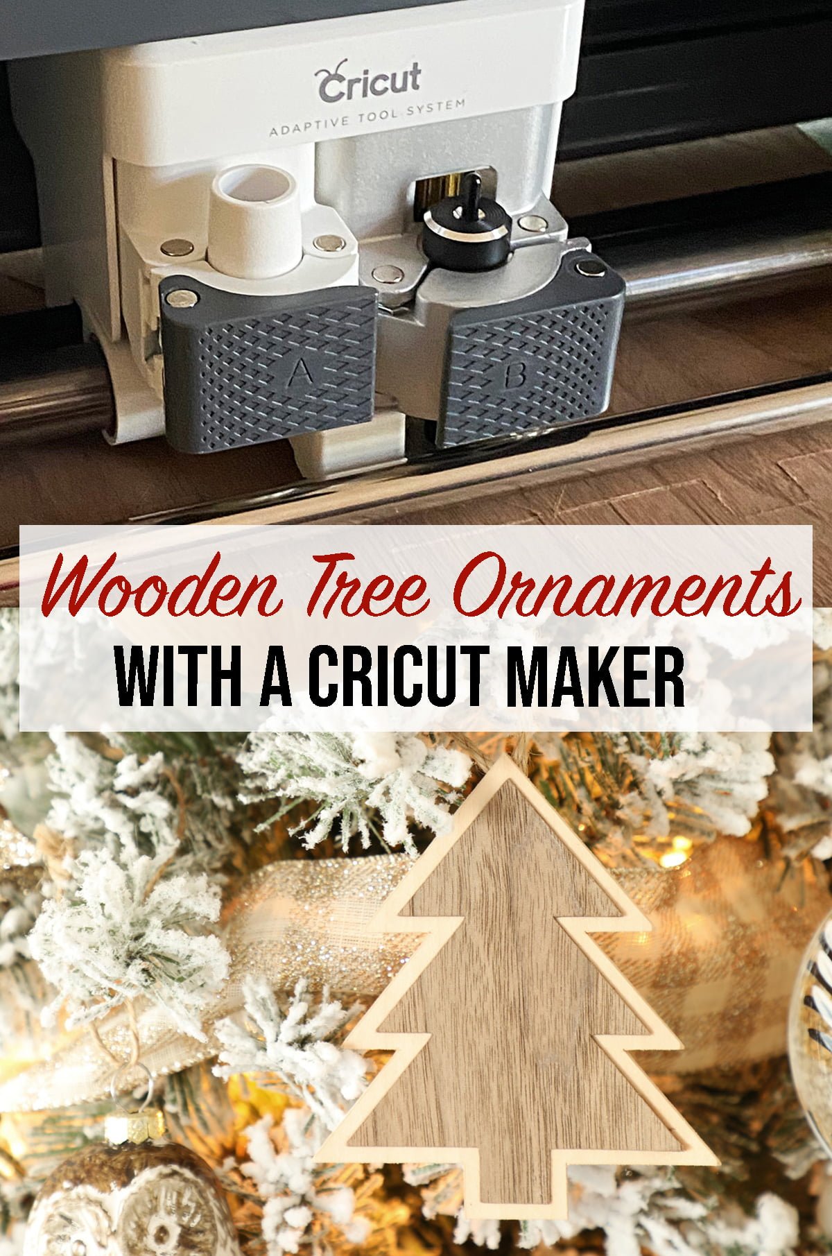Wood Christmas Tree Ornaments with Cricut Maker - Weekend Craft
