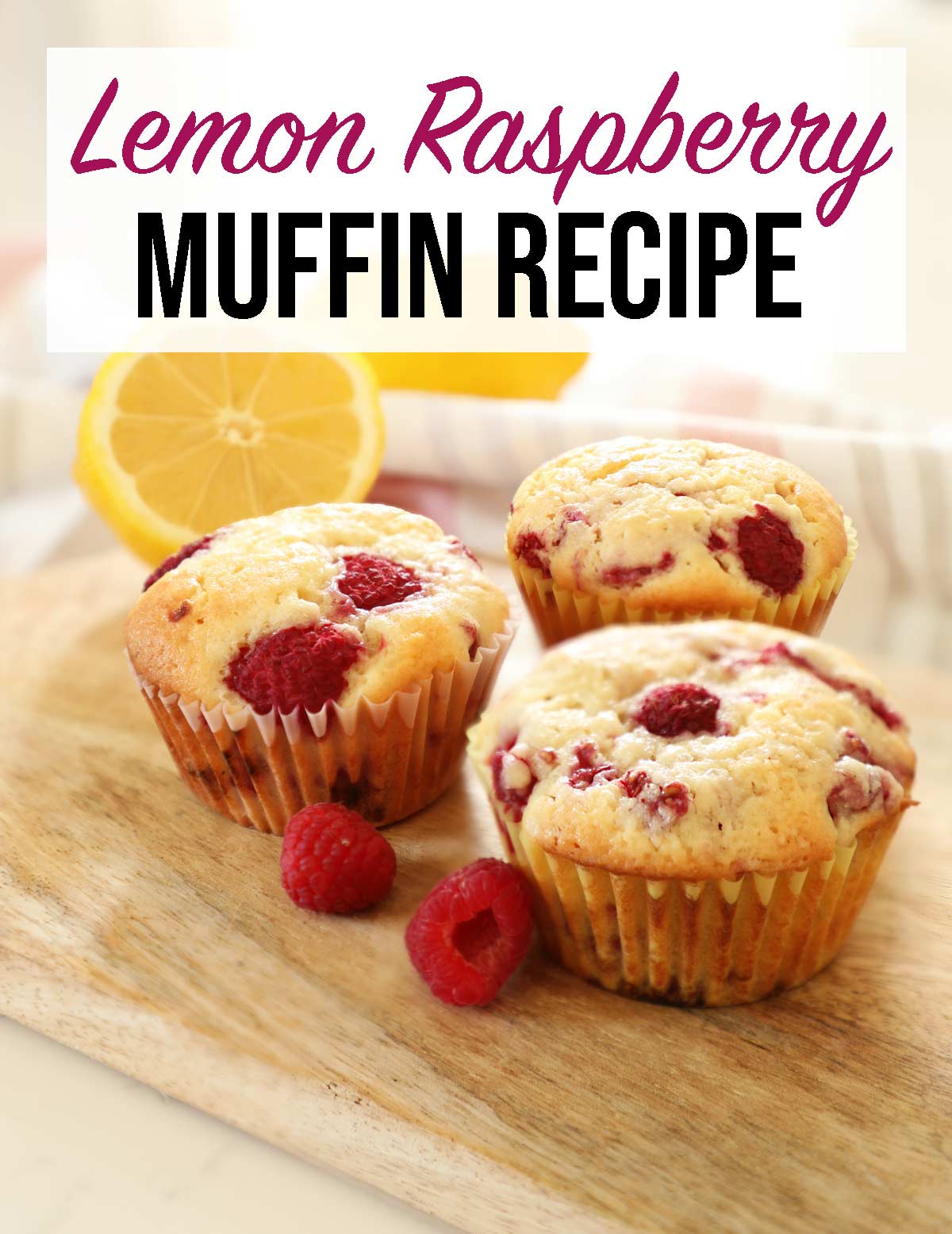 Lemon Raspberry Muffins - Weekend Craft