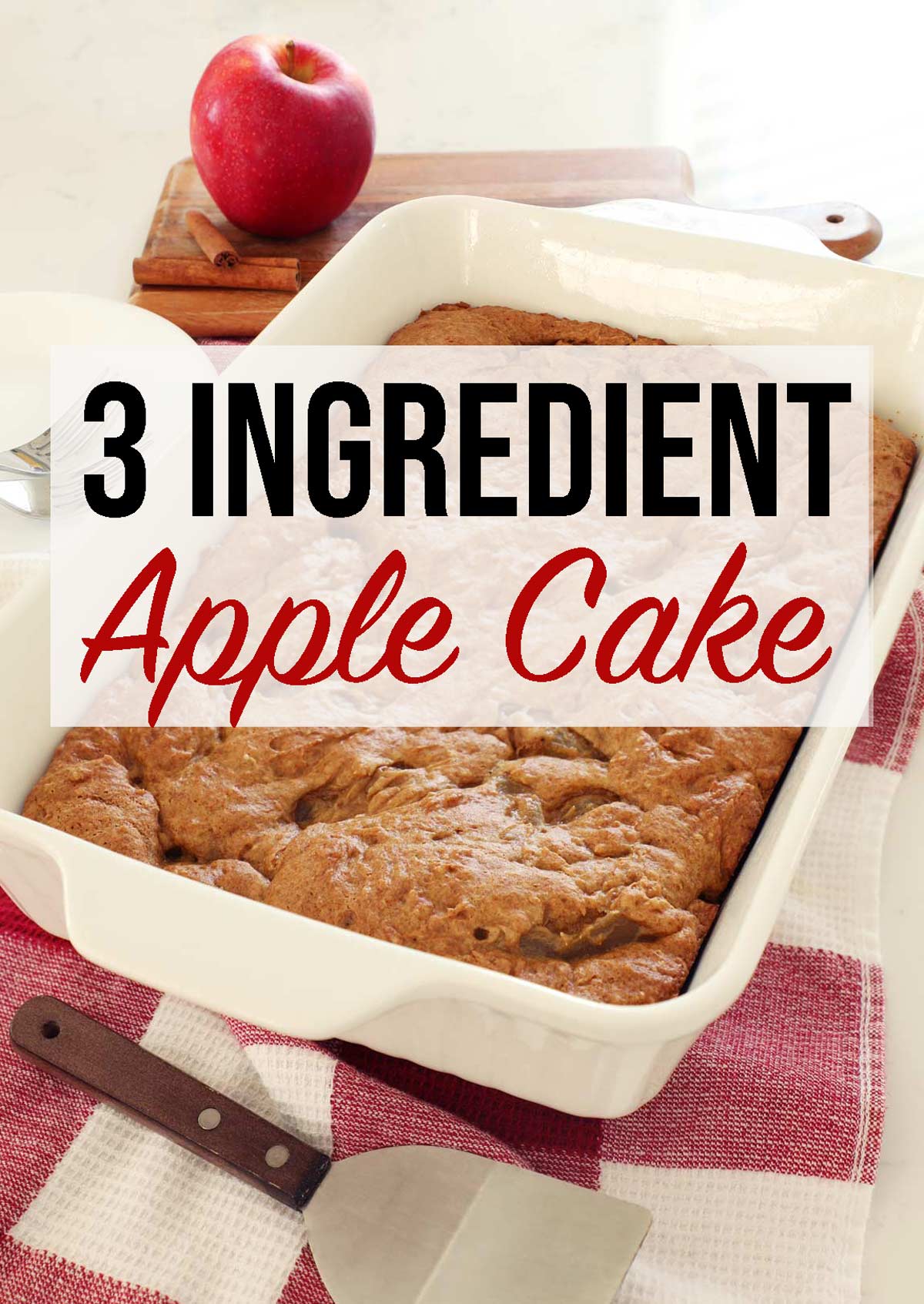 3 Ingredient Apple Spice Cake - Weekend Craft