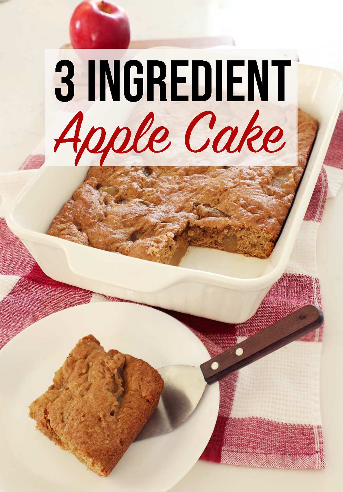 3 Ingredient Apple Spice Cake - Weekend Craft